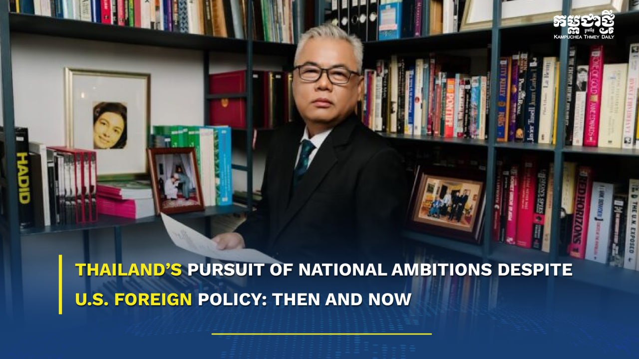 Thailand’s pursuit of national ambitions despite U.S. foreign policy ...